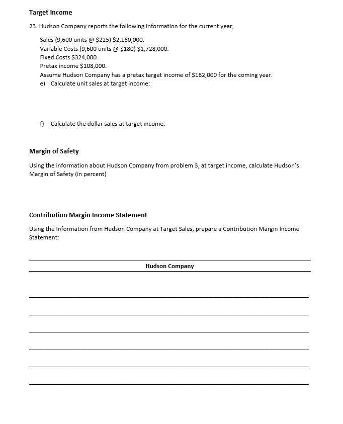 Solved Target Income 23. Hudson Company reports the | Chegg.com