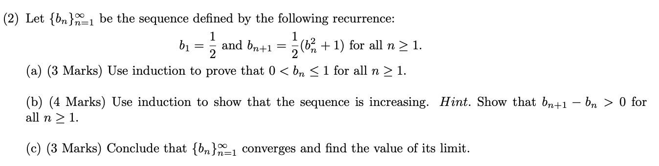 Solved 1 1 (2) Let {bn}n=1 be the sequence defined by the | Chegg.com