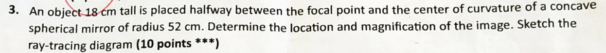 Solved 3. An object \\( 18 \\mathrm{~cm} \\) tall is placed | Chegg.com