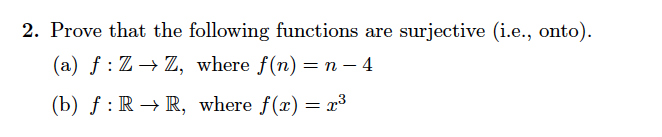 Solved 2. Prove that the following functions are surjective | Chegg.com