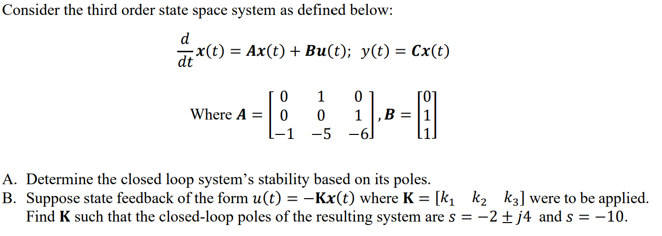 Solved Consider the third order state space system as | Chegg.com