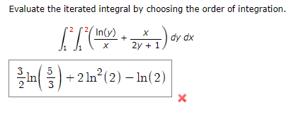 Solved Evaluate the iterated integral by choosing the order | Chegg.com
