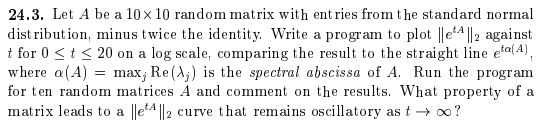 24.3. Let A be a 10x 10 random matrix with ent ries | Chegg.com