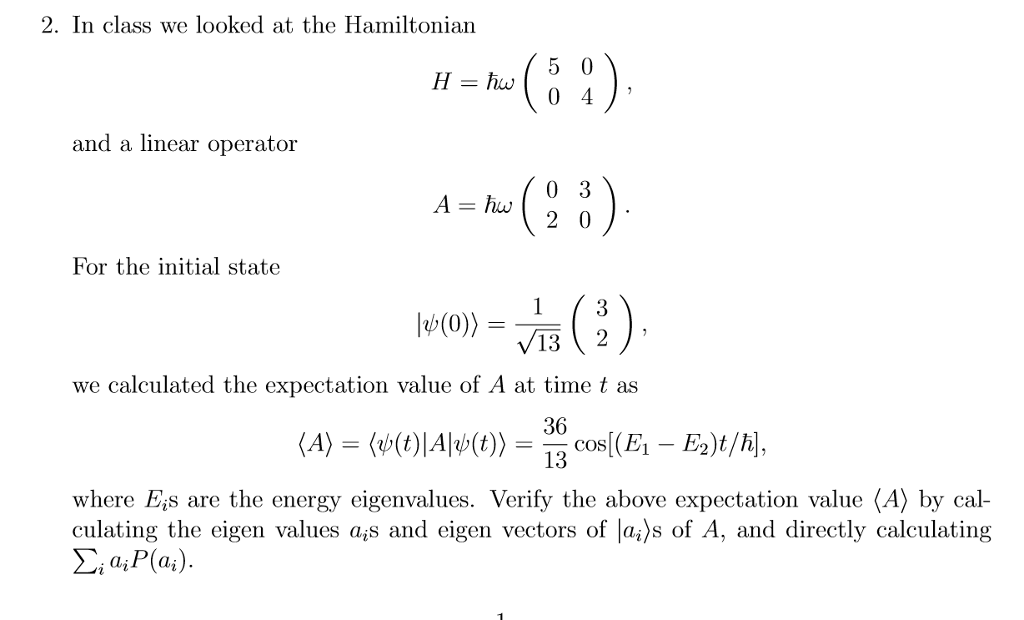 Solved 2. In class we looked at the Hamiltonian and a linear | Chegg.com