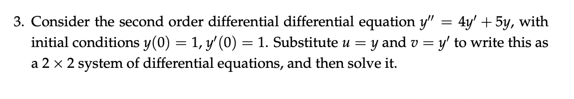 Solved = 3. Consider the second order differential | Chegg.com