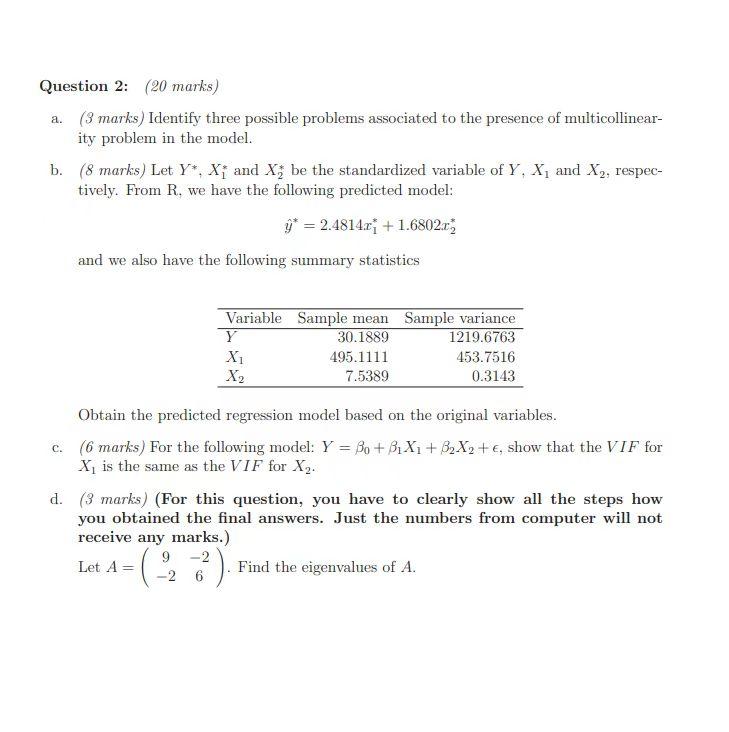 Question 2: (20 marks) a. (3 marks) Identify three | Chegg.com
