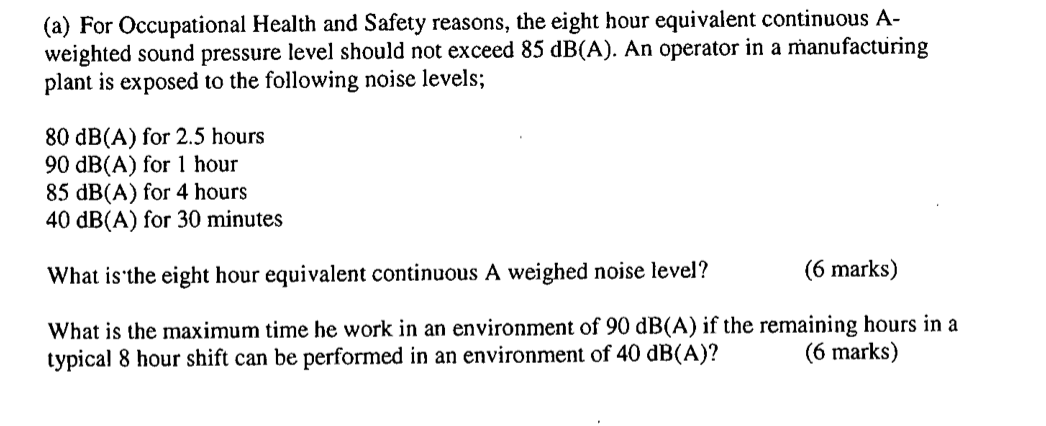 Solved (a) For Occupational Health and Safety reasons, the | Chegg.com
