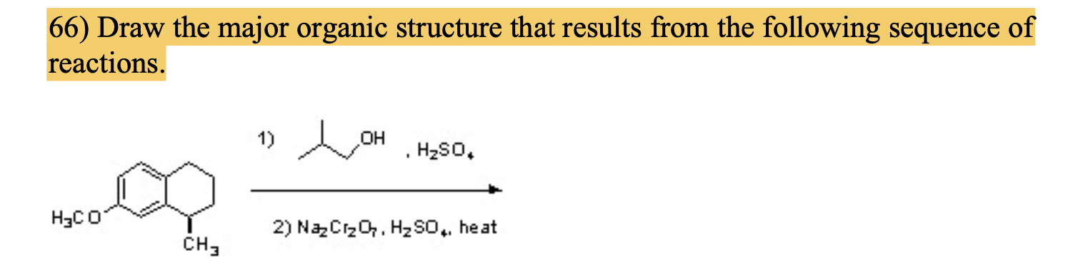 Solved Draw the major organic structure that results from | Chegg.com