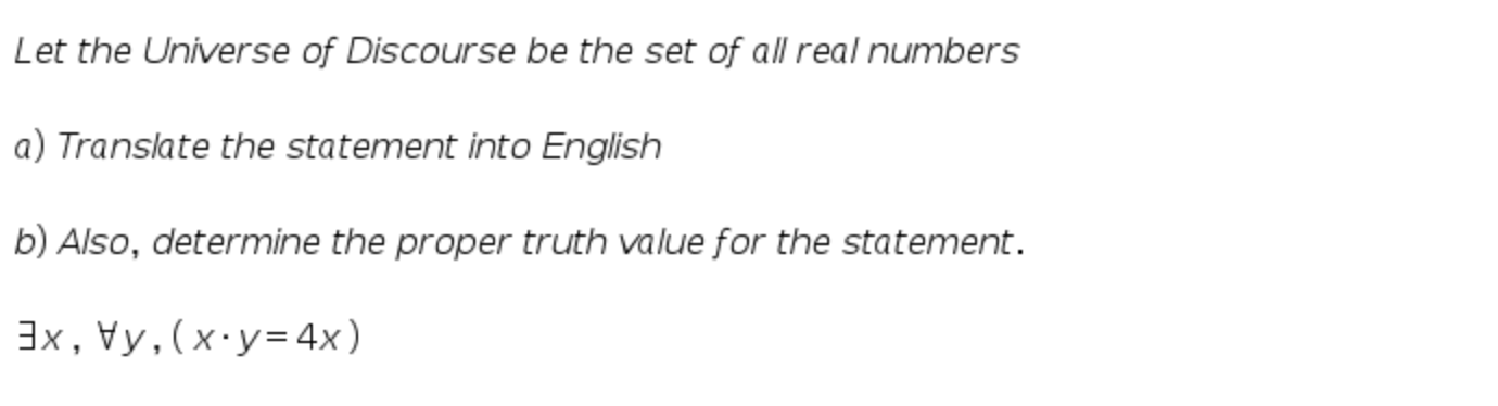 Solved Let the Universe of Discourse be the set of all real | Chegg.com