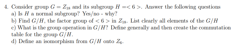 Solved Consider group G = Z18 and its subgroup H = . | Chegg.com