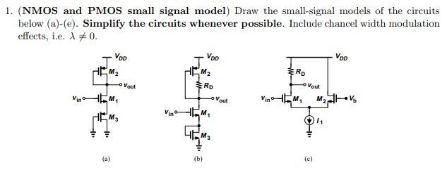 Solved 1. (NMOS and PMOS small signal model) Draw the | Chegg.com