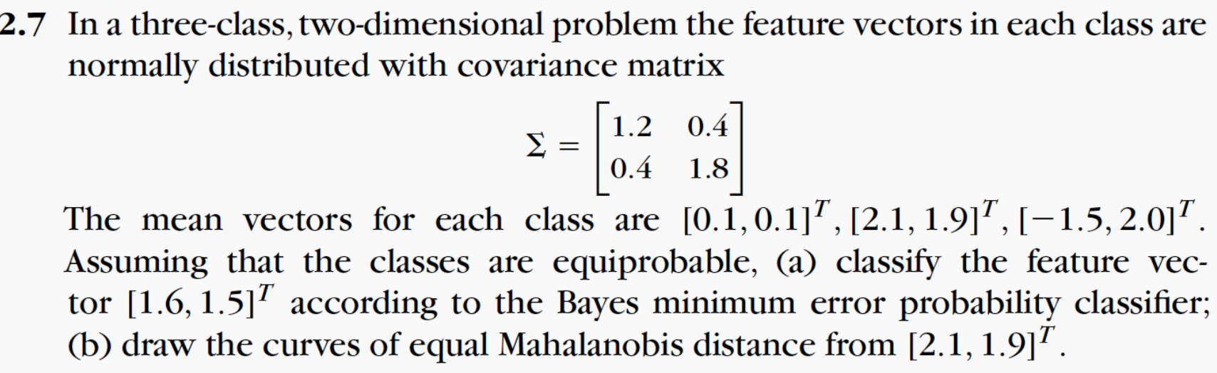 Solved 7 In a three-class, two-dimensional problem the | Chegg.com