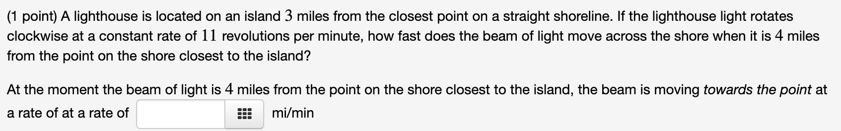Solved (1 point) A lighthouse is located on an island 3 | Chegg.com