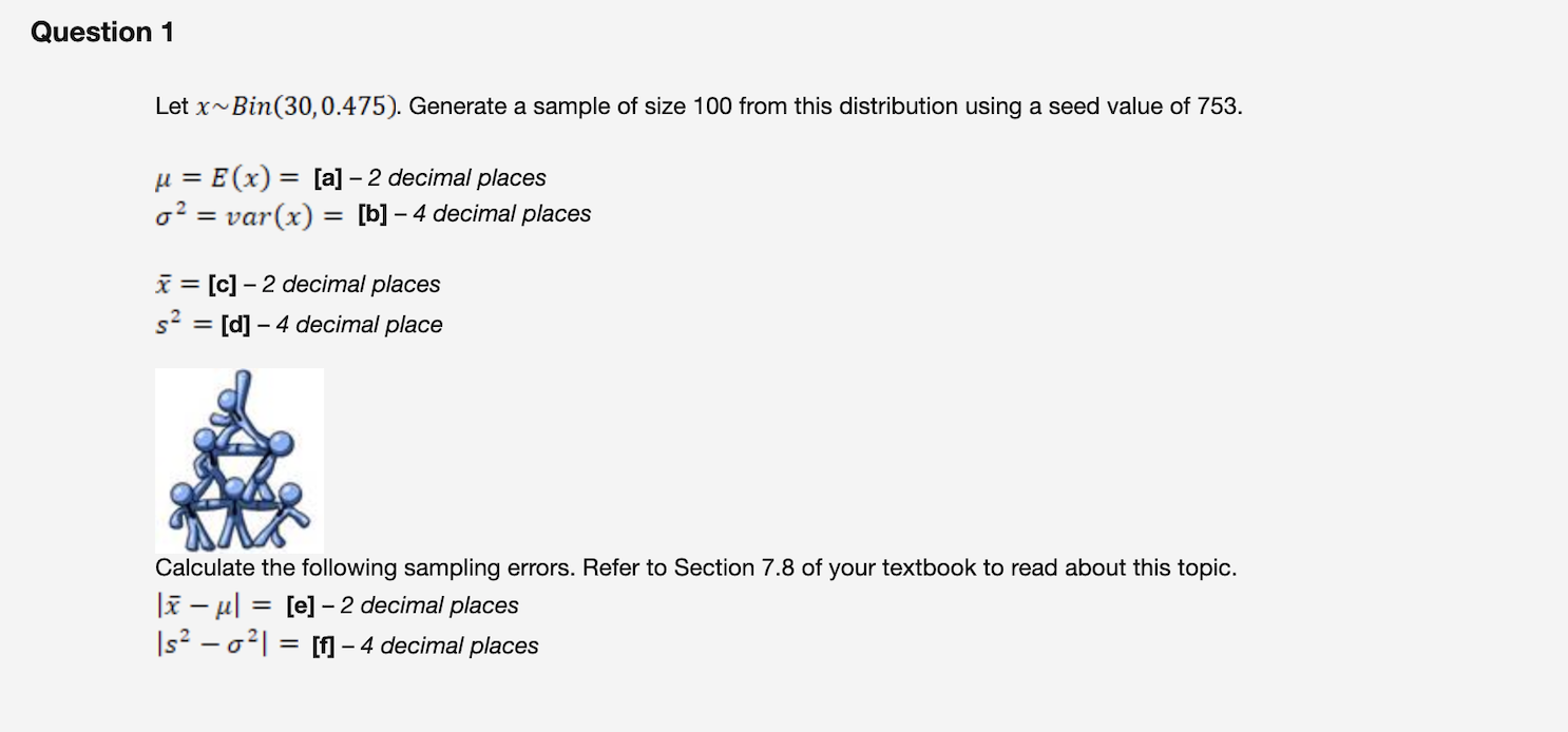 Solved Question 1 Let x~Bin(30,0.475). Generate a sample of | Chegg.com