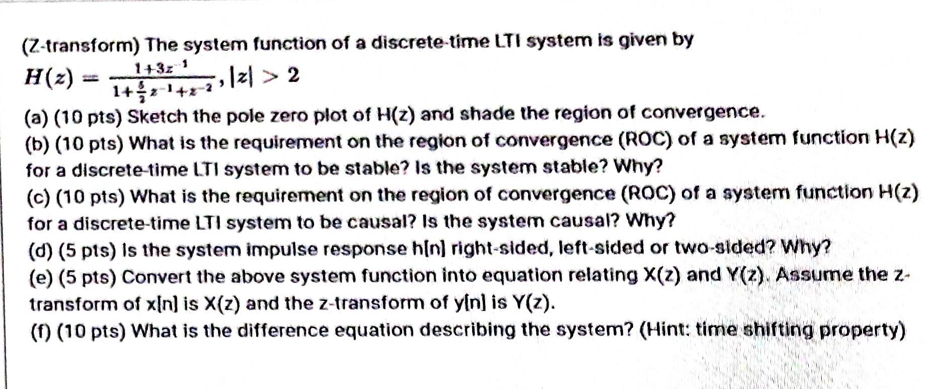 Solved z transform the system function of a discrete time | Chegg.com