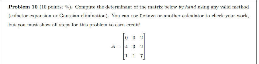 Solved Problem 10 (10 points; ). Compute the determinant of | Chegg.com
