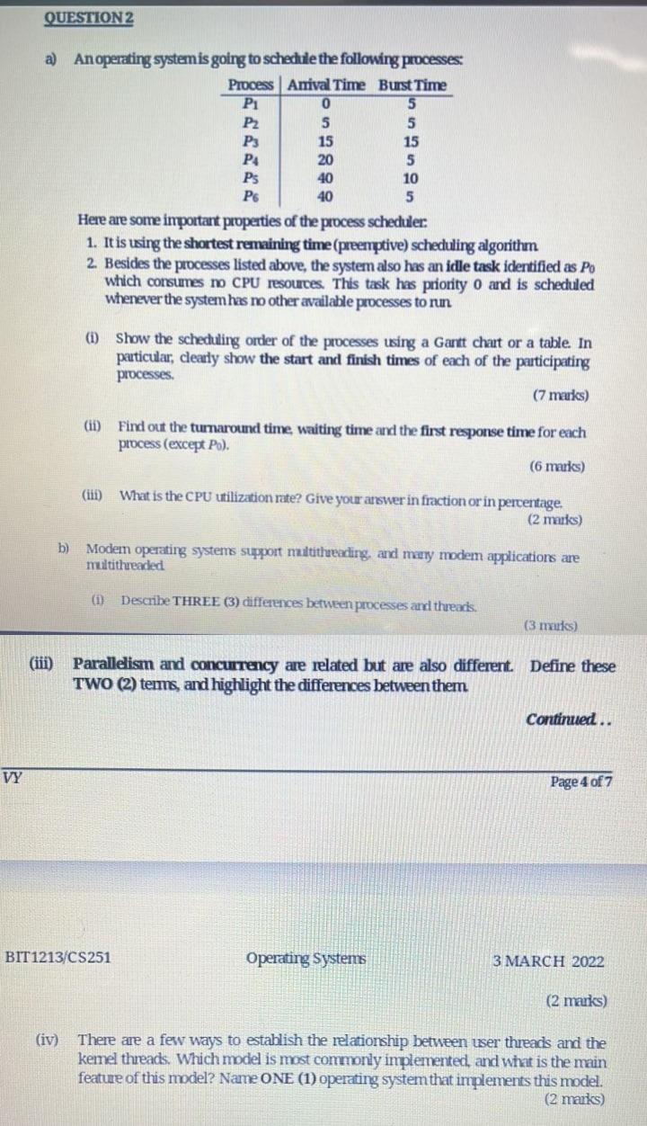 Solved QUESTION 2 a) An operating system is going to | Chegg.com