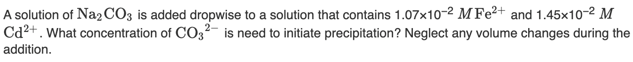 Solved A solution of Na2CO3 is added dropwise to a solution | Chegg.com