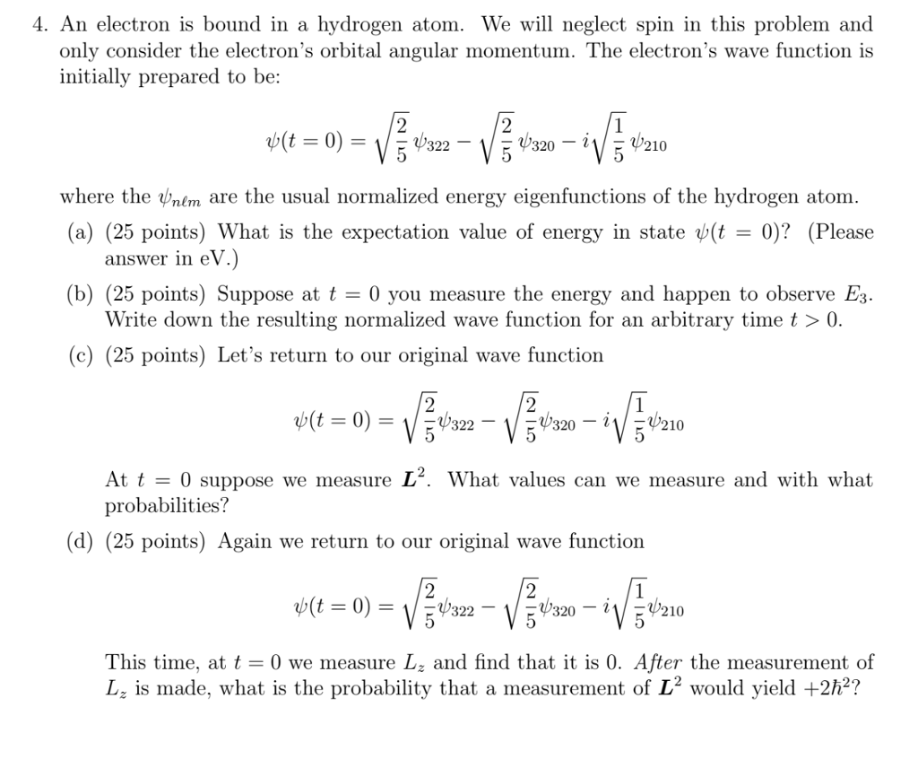 Solved 4. An electron is bound in a hydrogen atom. We will | Chegg.com