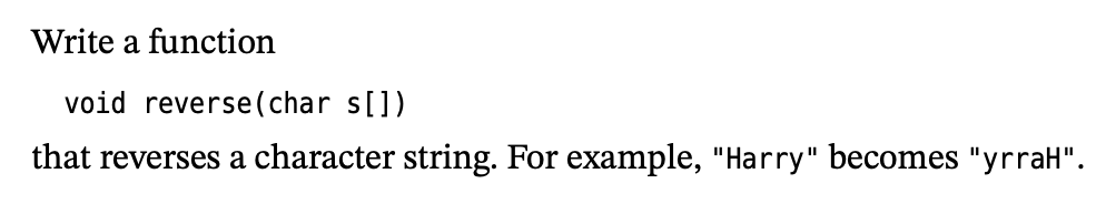 Solved Write a function void reverse(char s[1) that reverses | Chegg.com