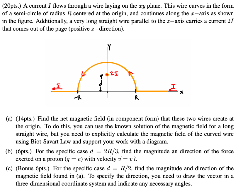 Solved (20pts.) A current I flows through a wire laying on | Chegg.com