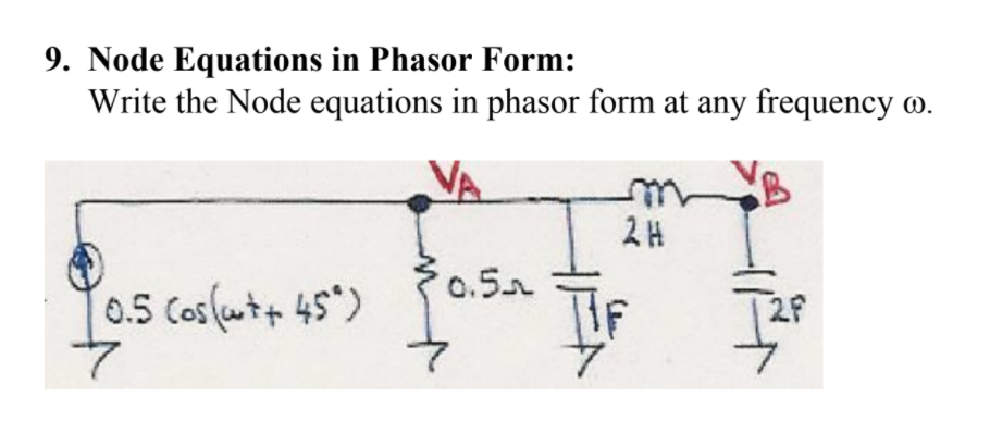 Solved 9. Node Equations in Phasor Form: Write the Node | Chegg.com