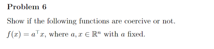 Solved Show if the following functions are coercive or not. | Chegg.com