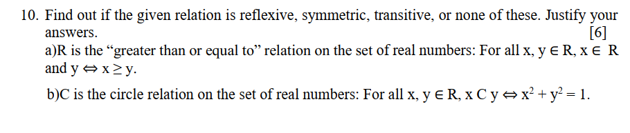 Solved 10. Find out if the given relation is reflexive, | Chegg.com