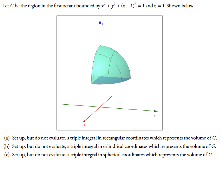Solved Let G be the region in the first octant bounded by x² | Chegg.com