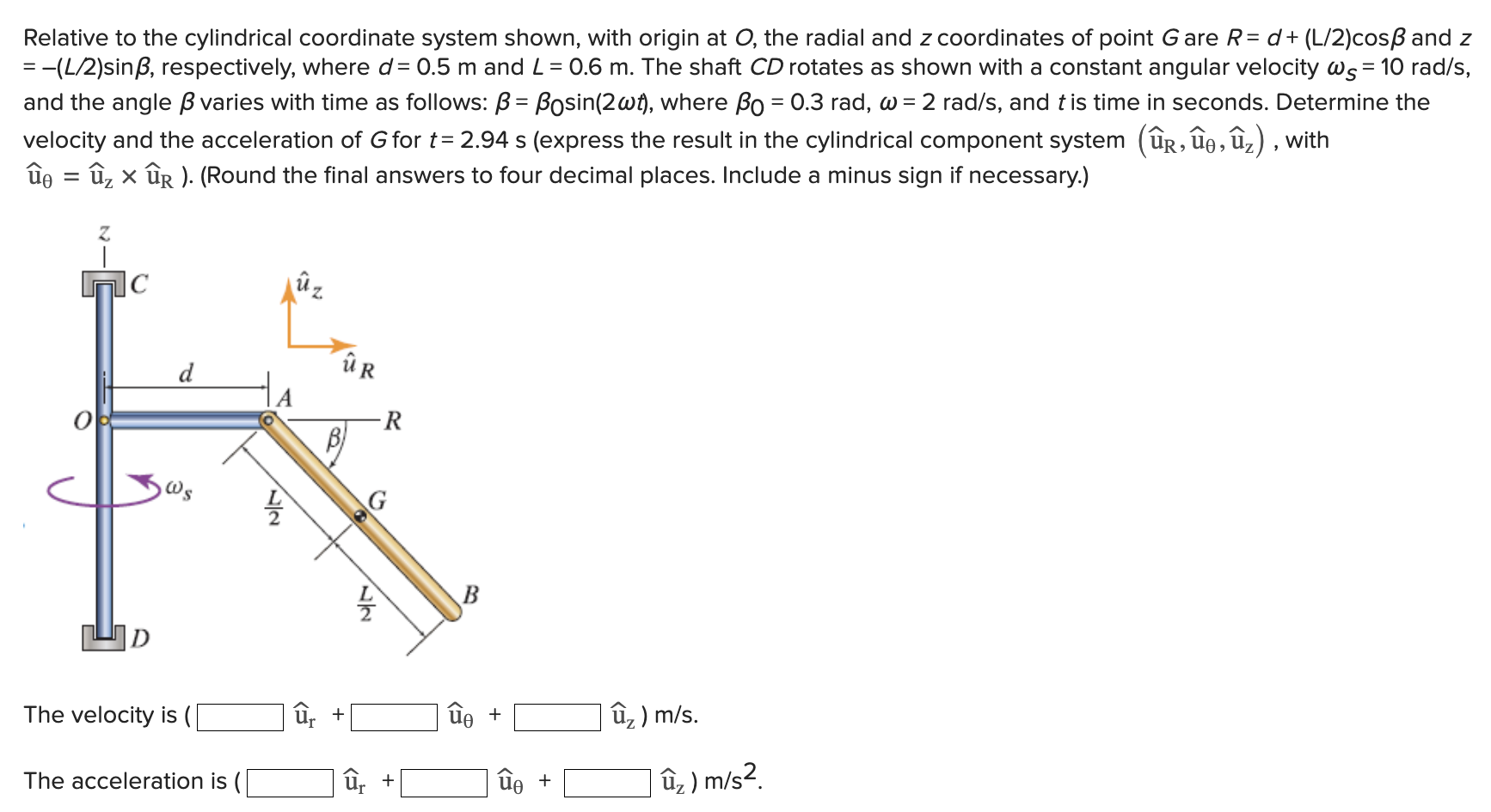 Solved Relative to the cylindrical coordinate system shown, | Chegg.com