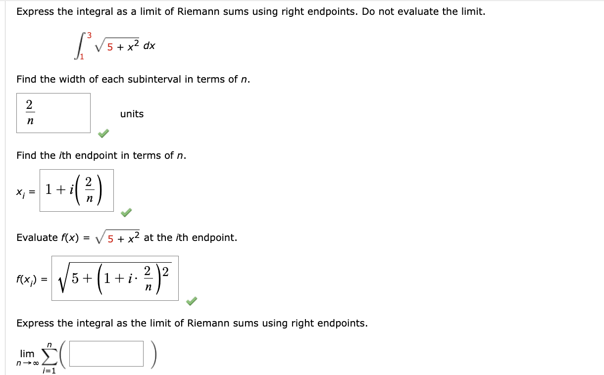 Solved Express the integral as a limit of Riemann sums using | Chegg.com