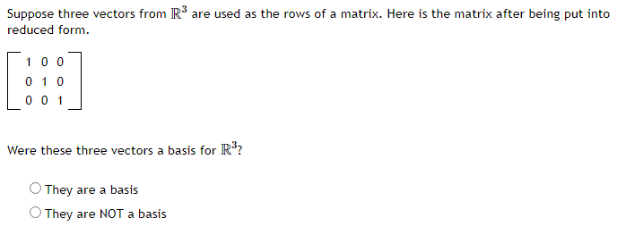 Solved Suppose three vectors from R3 are used as the rows of | Chegg.com
