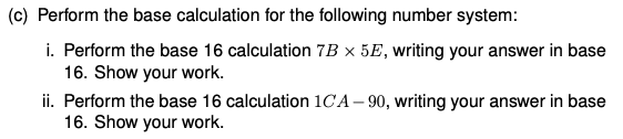 Solved (c) Perform the base calculation for the following | Chegg.com