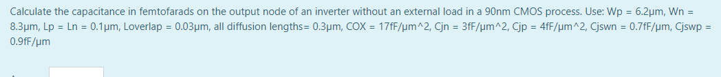 Solved Calculate the capacitance in femtofarads on the | Chegg.com