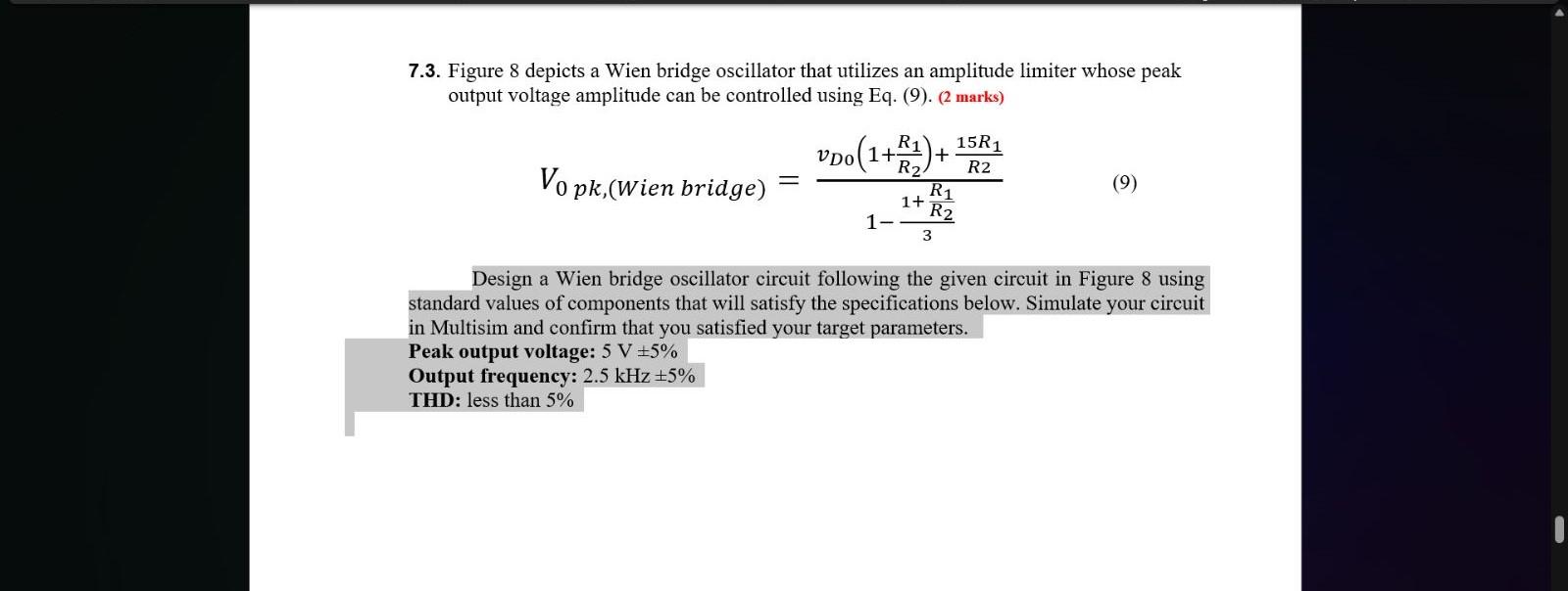 Solved 7.3. Figure 8 depicts a Wien bridge oscillator that | Chegg.com