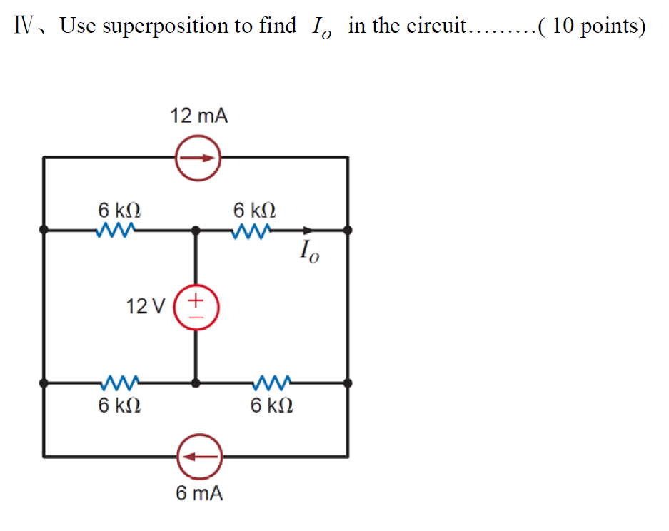 Solved IV. Use superposition to find Io in the | Chegg.com