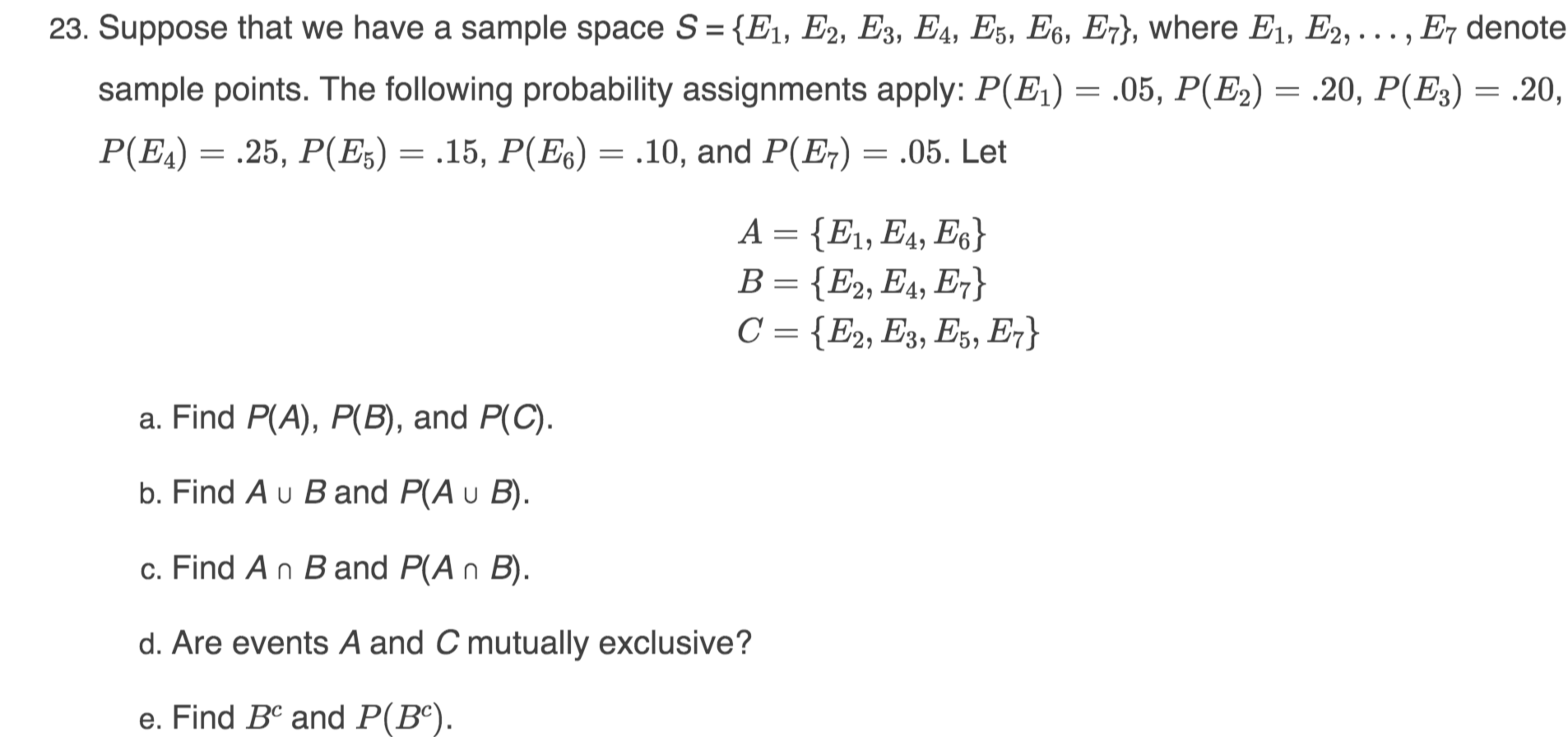 Solved 23. Suppose That We Have A Sample Space S={e1, E2, 