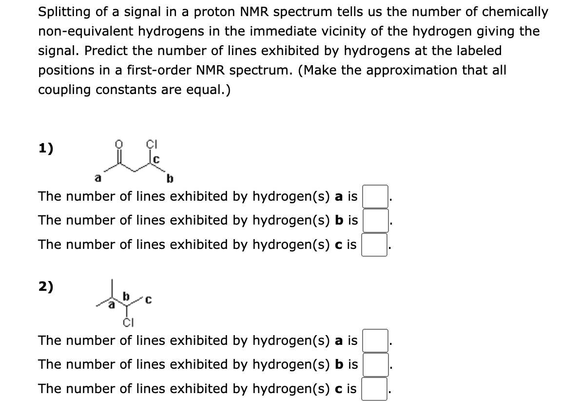 Solved Splitting of a signal in a proton NMR spectrum tells | Chegg.com