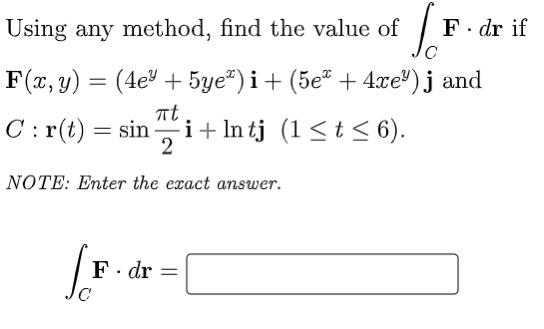 Solved Using any method, find the value of F. dr if = F(x, | Chegg.com