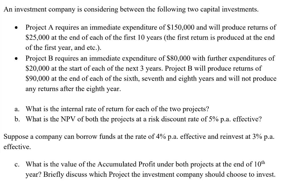 Solved An investment company is considering between the | Chegg.com