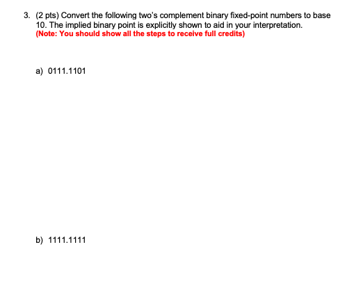 Solved 3. (2 pts) Convert the following two's complement | Chegg.com