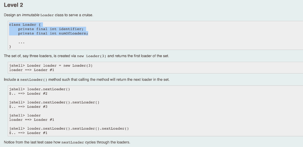 Solved Level 2 Design an immutable Loader class to serve a | Chegg.com