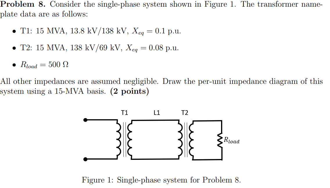 Solved Problem 8. Consider the single-phase system shown in | Chegg.com