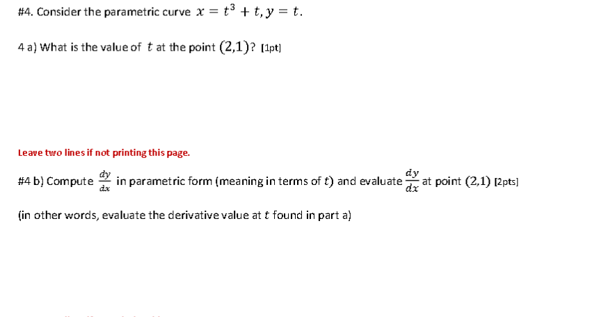 Solved #4. Consider the parametric curve x = t3 + t, y = t. | Chegg.com