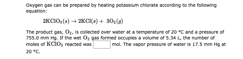 Solved Oxygen gas can be prepared by heating potassium | Chegg.com