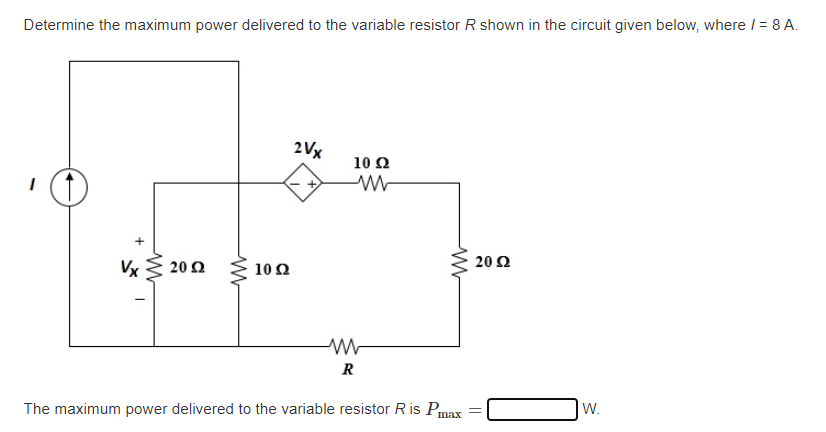 Solved Determine the maximum power delivered to the variable | Chegg.com