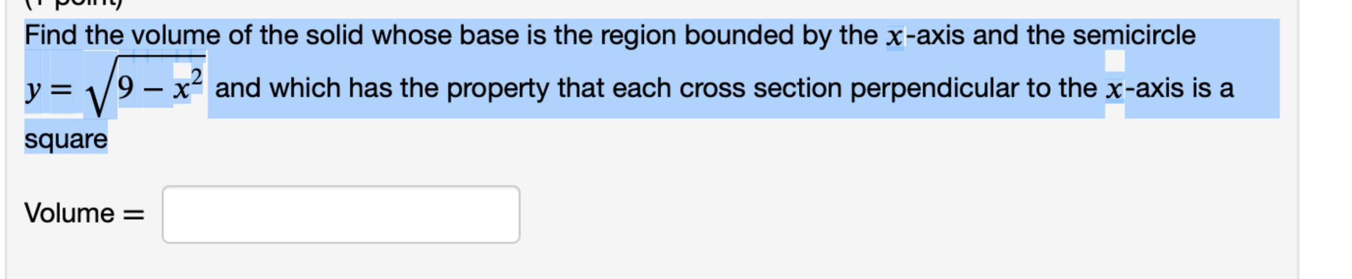 Solved Find the volume of the solid whose base is the region | Chegg.com