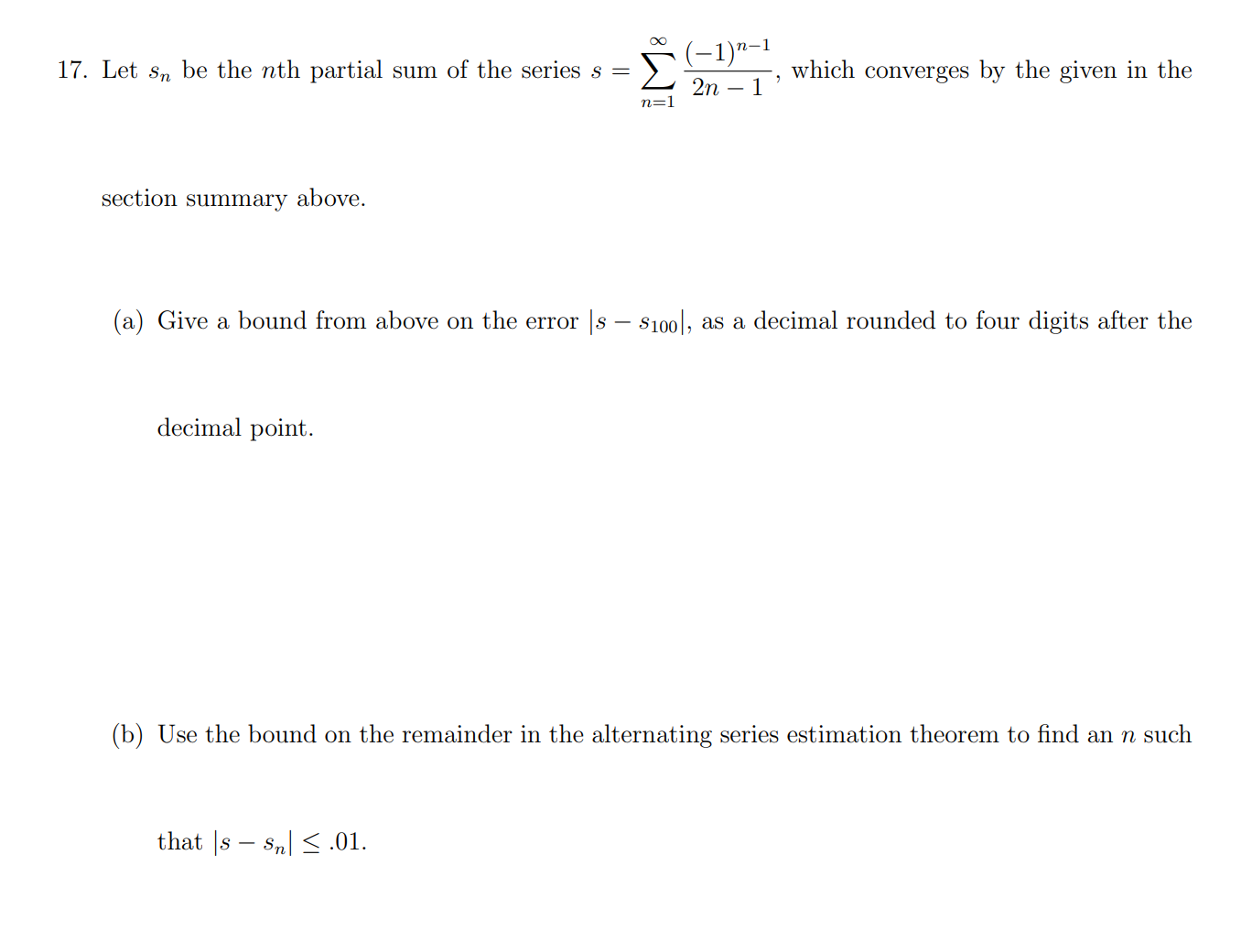 Solved Let Sn Be The Nth Partial Sum Of The Series Which 