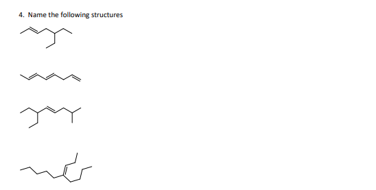Solved 4. Name the following structures | Chegg.com