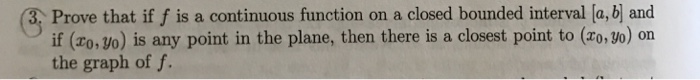 Solved Prove that if f is a continuous function on a closed | Chegg.com